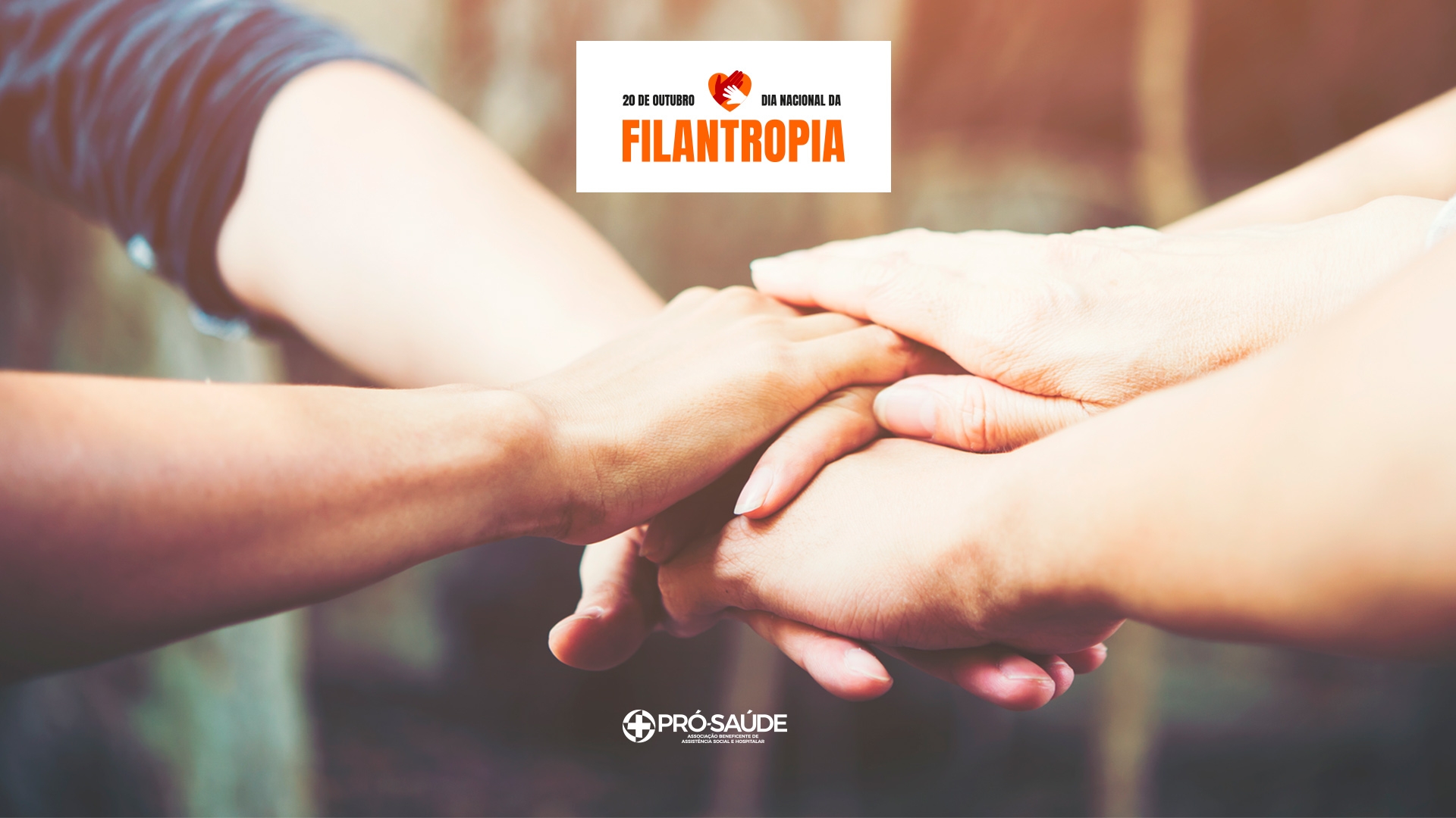 Pró-Saúde celebra o Dia Nacional da Filantropia - Pró-Saúde